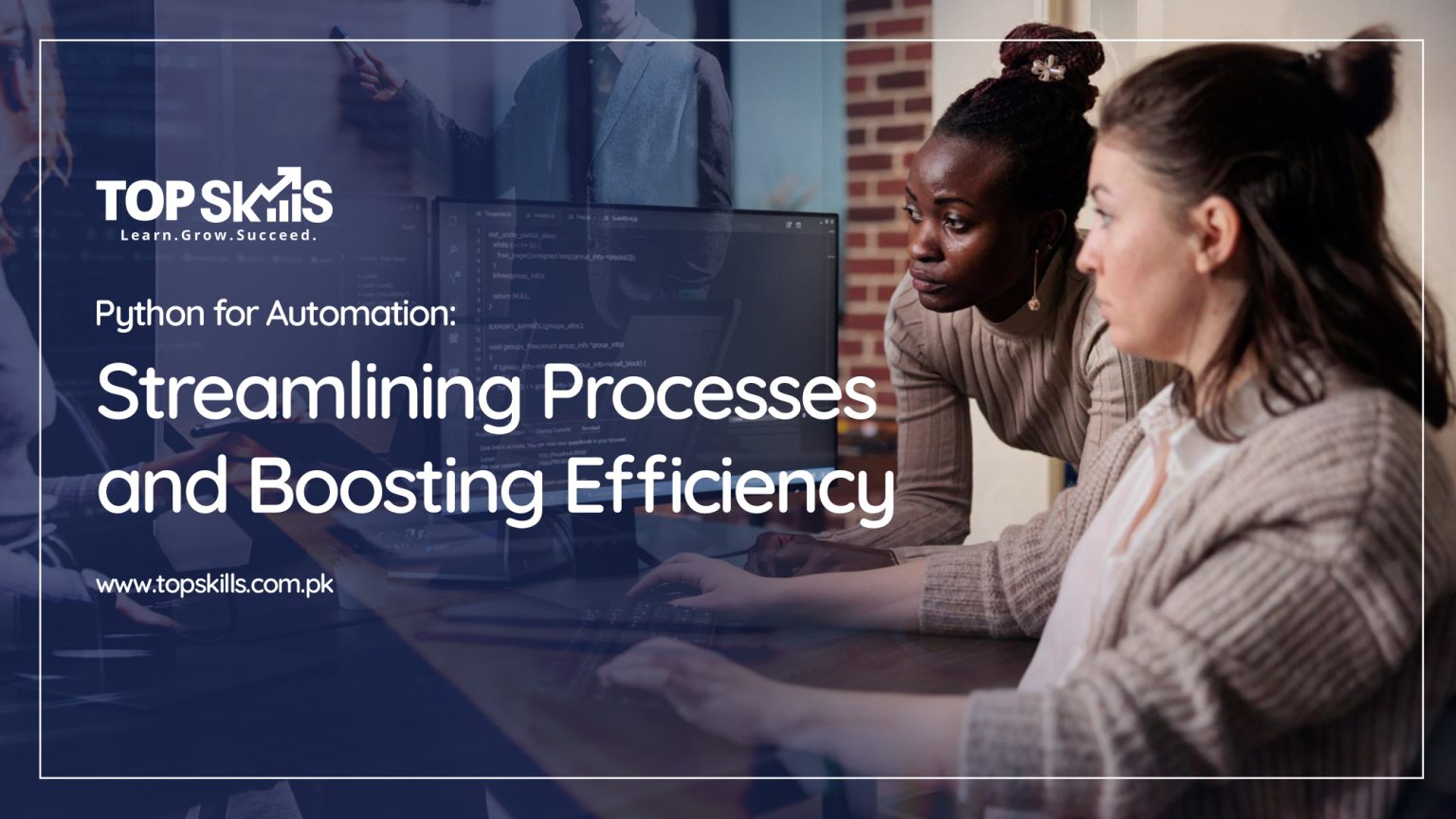 Python for Automation: Streamlining Processes and Boosting Efficiency - topskills